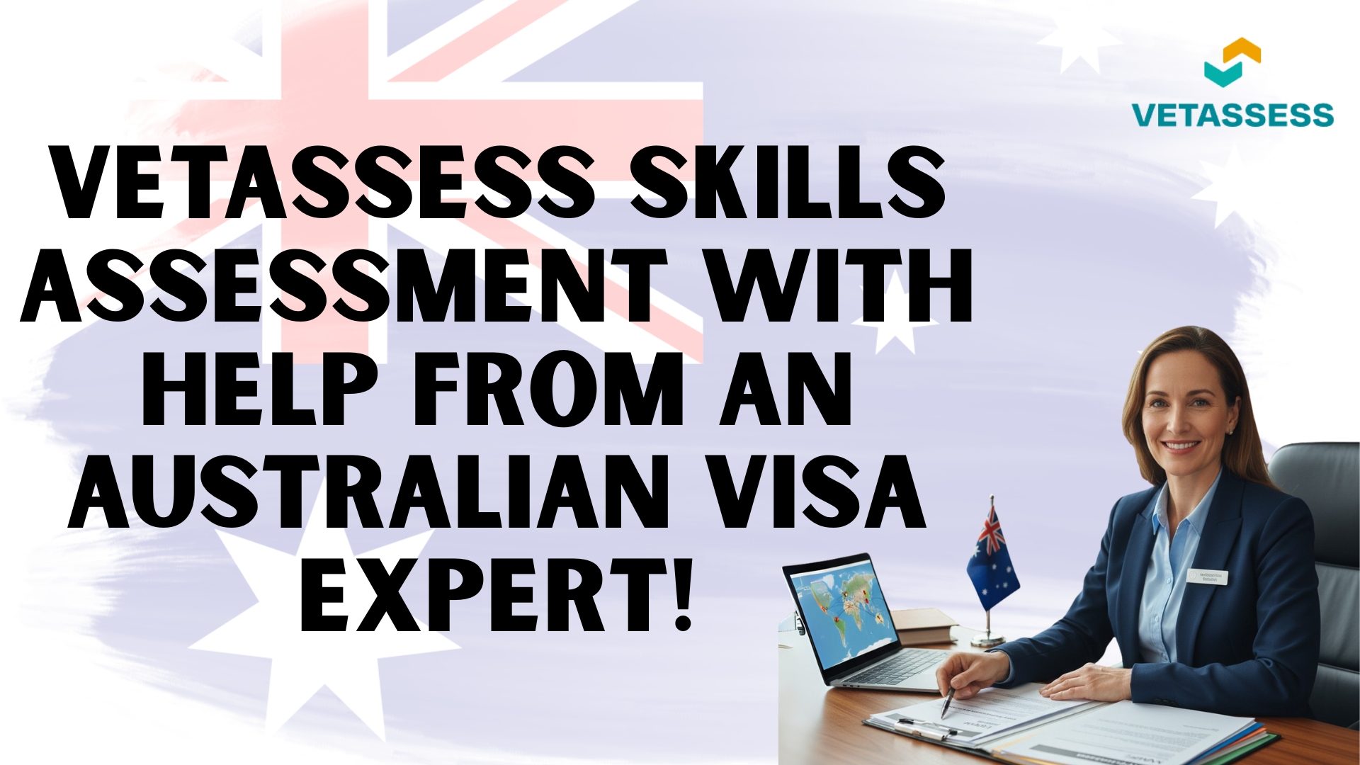 VETASSESS Skills Assessment | Australian Visa Expert Help